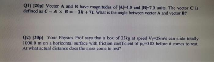 Solved Q1) (20p) Vector A and B have magnitudes of A-40 and | Chegg.com
