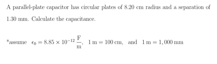 Solved A parallel-plate capacitor has circular plates of | Chegg.com