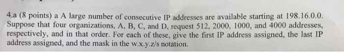 Solved 4.a (8 points) a A large number of consecutive IP | Chegg.com