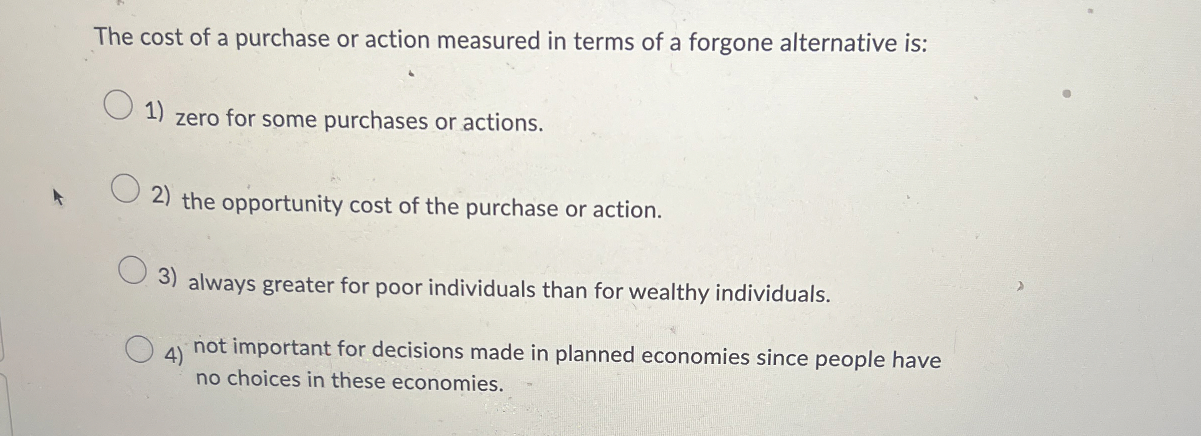 Solved The cost of a purchase or action measured in terms of | Chegg.com
