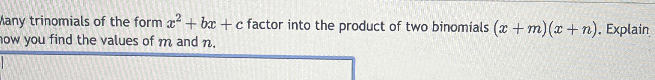 Solved Aany trinomials of the form x2+bx+c ﻿factor into the | Chegg.com