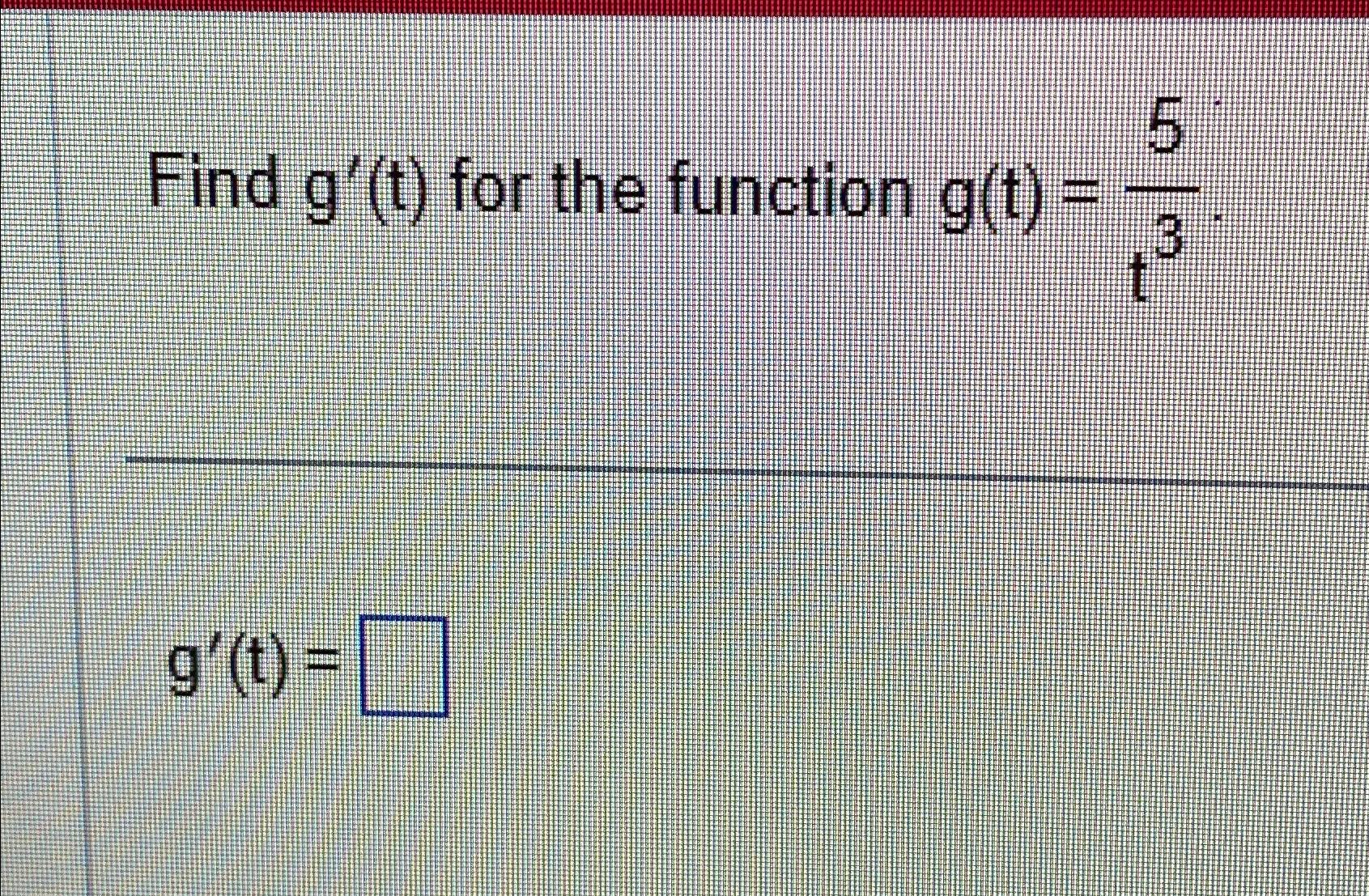 Solved Find G T ﻿for The Function G T 5t3g T