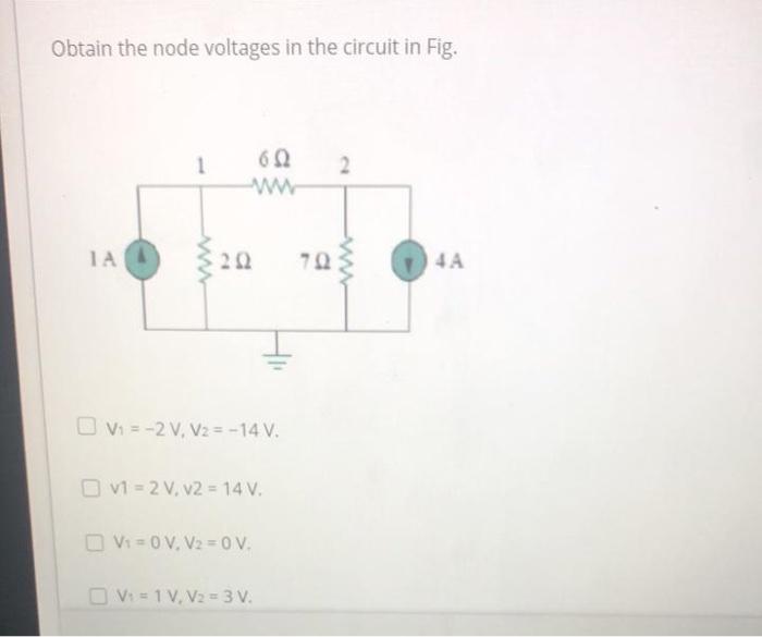 Solved Obtain the node voltages in the circuit in Fig. 1 60 | Chegg.com