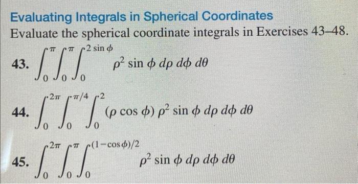 Solved Evaluating Integrals in Spherical Coordinates | Chegg.com