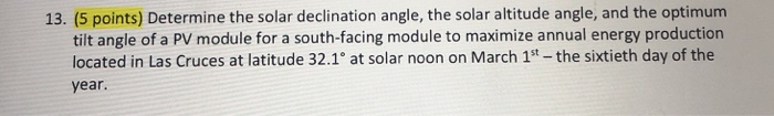Solved 13. (5 points) Determine the solar declination angle, | Chegg.com