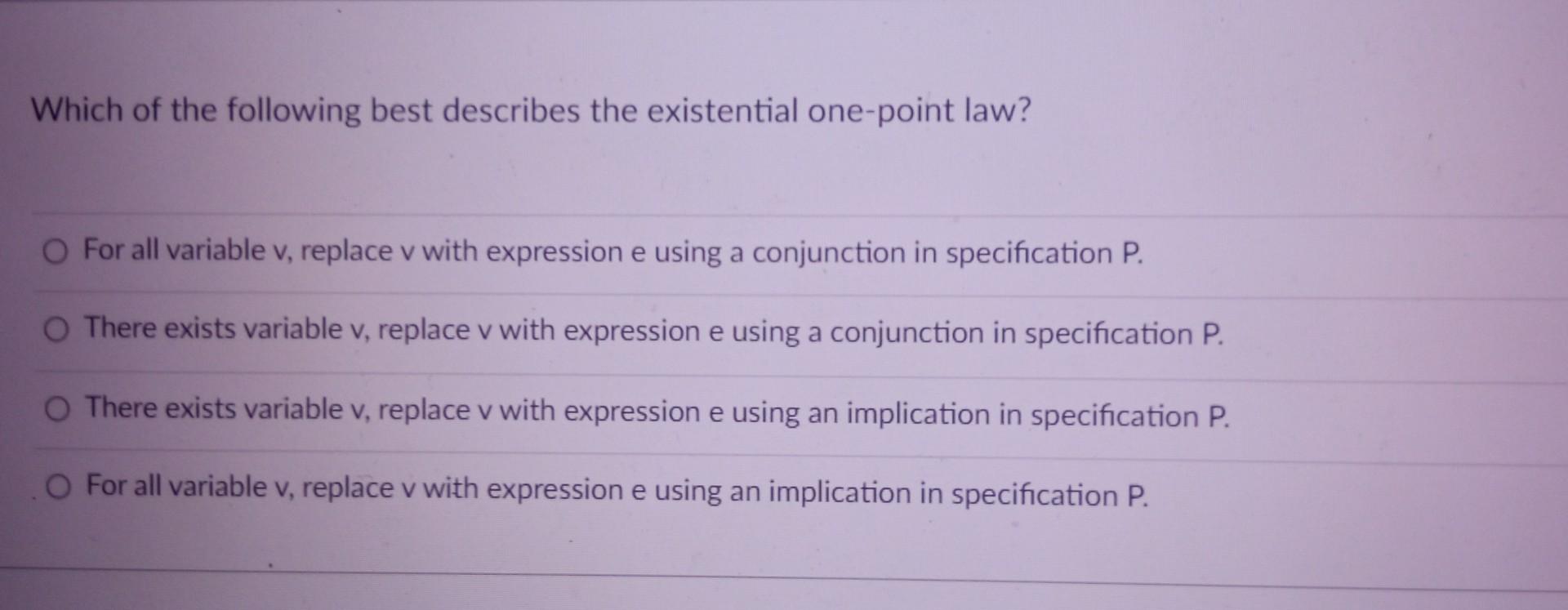 Solved Which of the following best describes the existential | Chegg.com