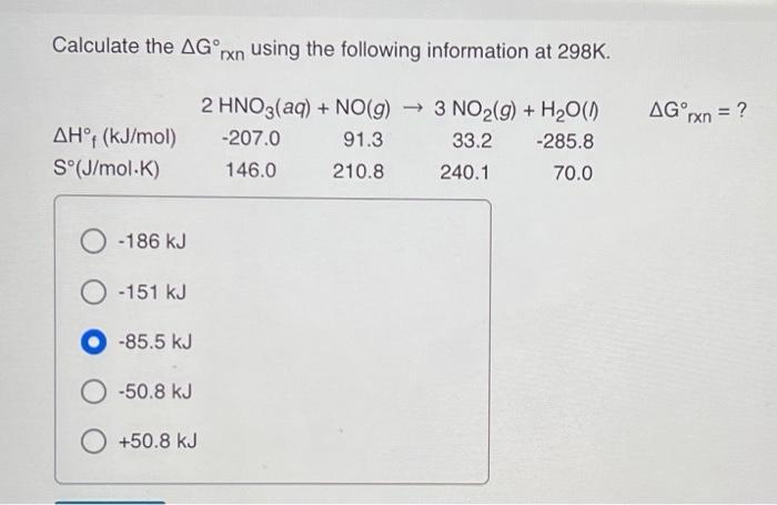 Solved Calculate the ΔG∘rxn using the following information | Chegg.com