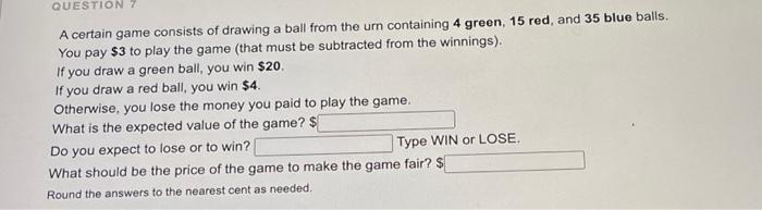 Solved A certain game consists of drawing a ball from the | Chegg.com