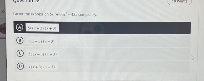 Solved Factor the expression 5x3+30x2+45x completely. | Chegg.com