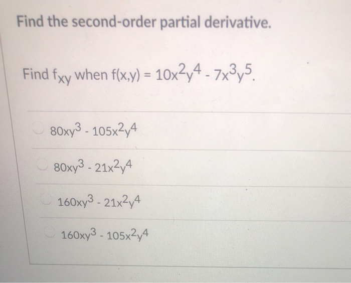 Solved Find the second-order partial derivative. Find fxy | Chegg.com