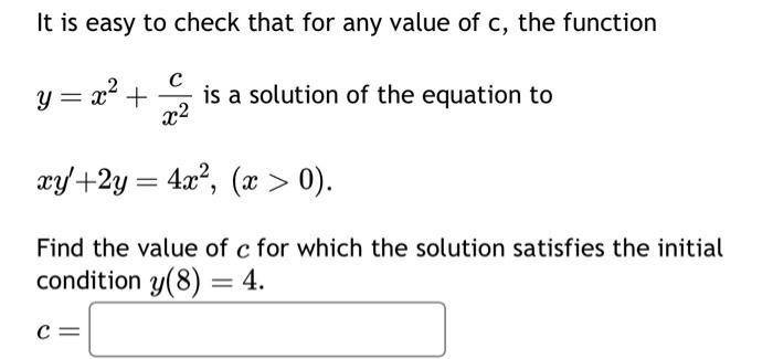 Solved It is easy to check that for any value of c, the | Chegg.com