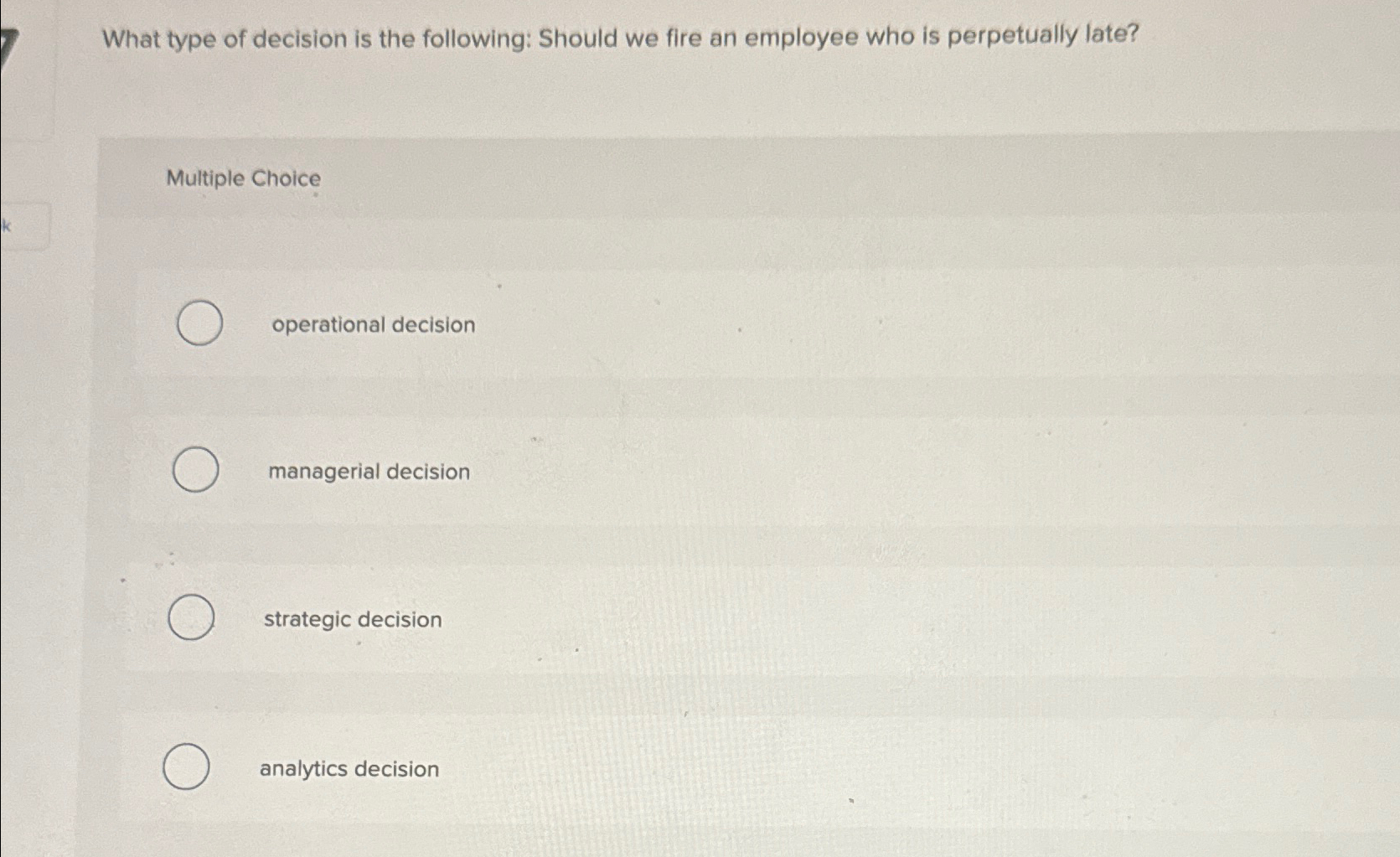 Solved What type of decision is the following: Should we | Chegg.com