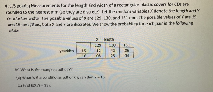 Solved 4. (15 points) Measurements for the length and width | Chegg.com