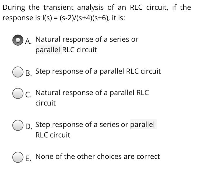 Solved During the transient analysis of an RLC circuit, if | Chegg.com