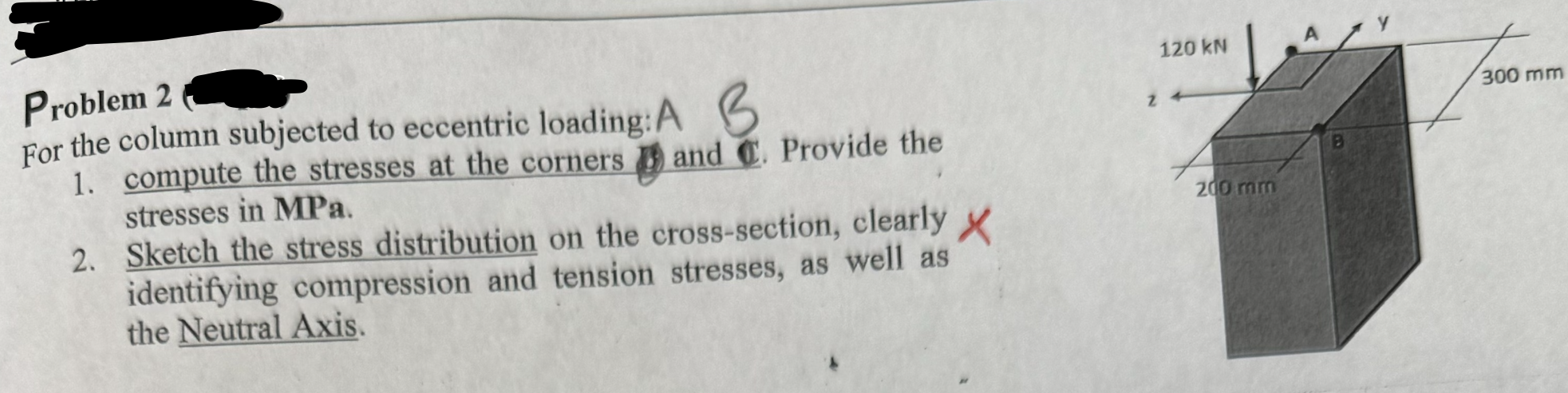 Solved Problem 2For the column subjected to eccentric | Chegg.com
