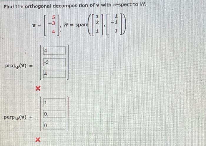 Solved Find the orthogonal decomposition of v with respect | Chegg.com
