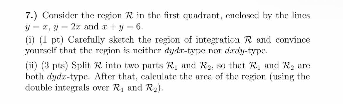 Solved 7.) ﻿Consider the region R ﻿in the first quadrant, | Chegg.com