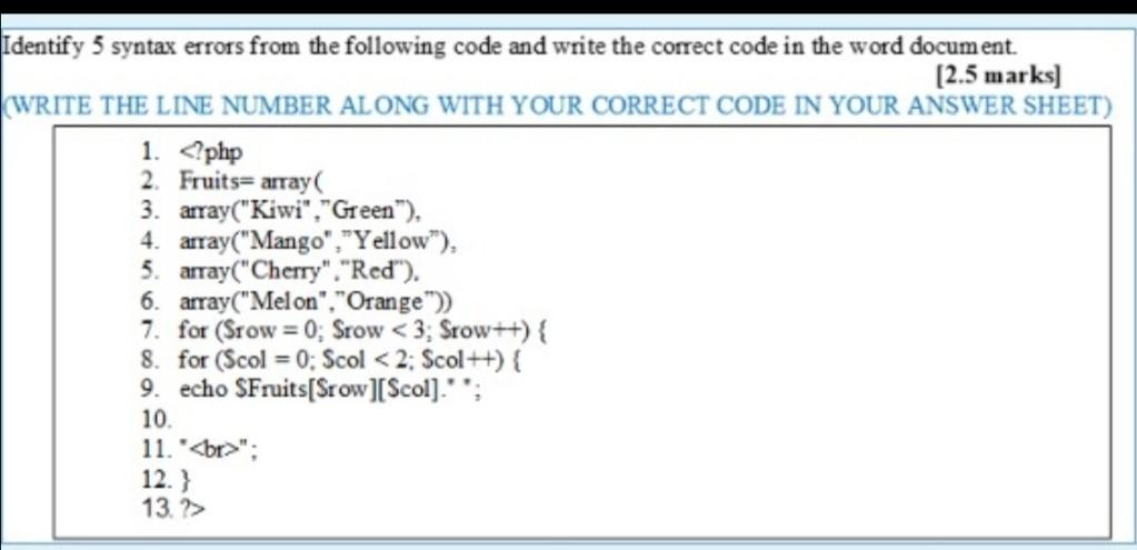Solved Identify 5 syntax errors from the following code and | Chegg.com