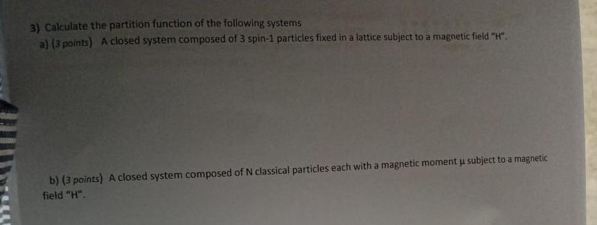 Solved 3) Calculate the partition function of the following | Chegg.com