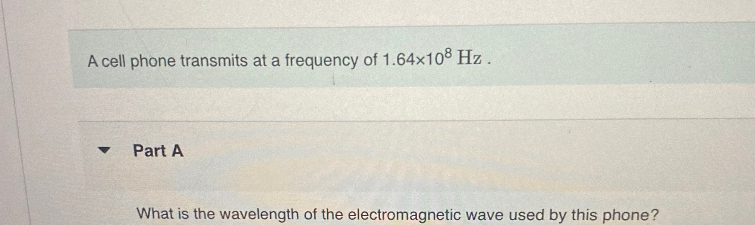 Solved A cell phone transmits at a frequency of | Chegg.com