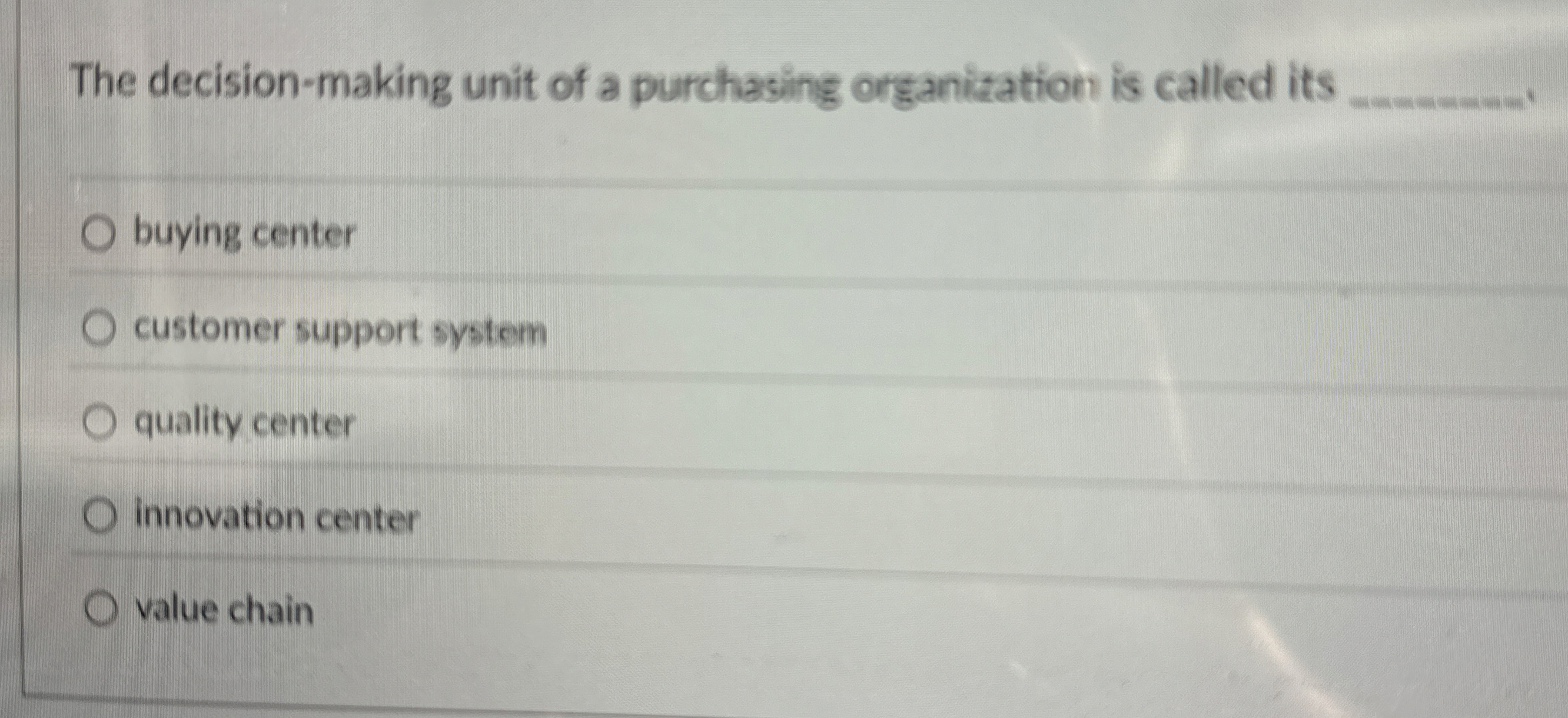 Solved The decision-making unit of a purchasing organization | Chegg.com