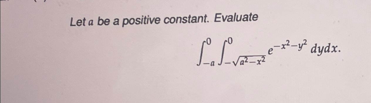 Solved Let a ﻿be a positive constant. | Chegg.com