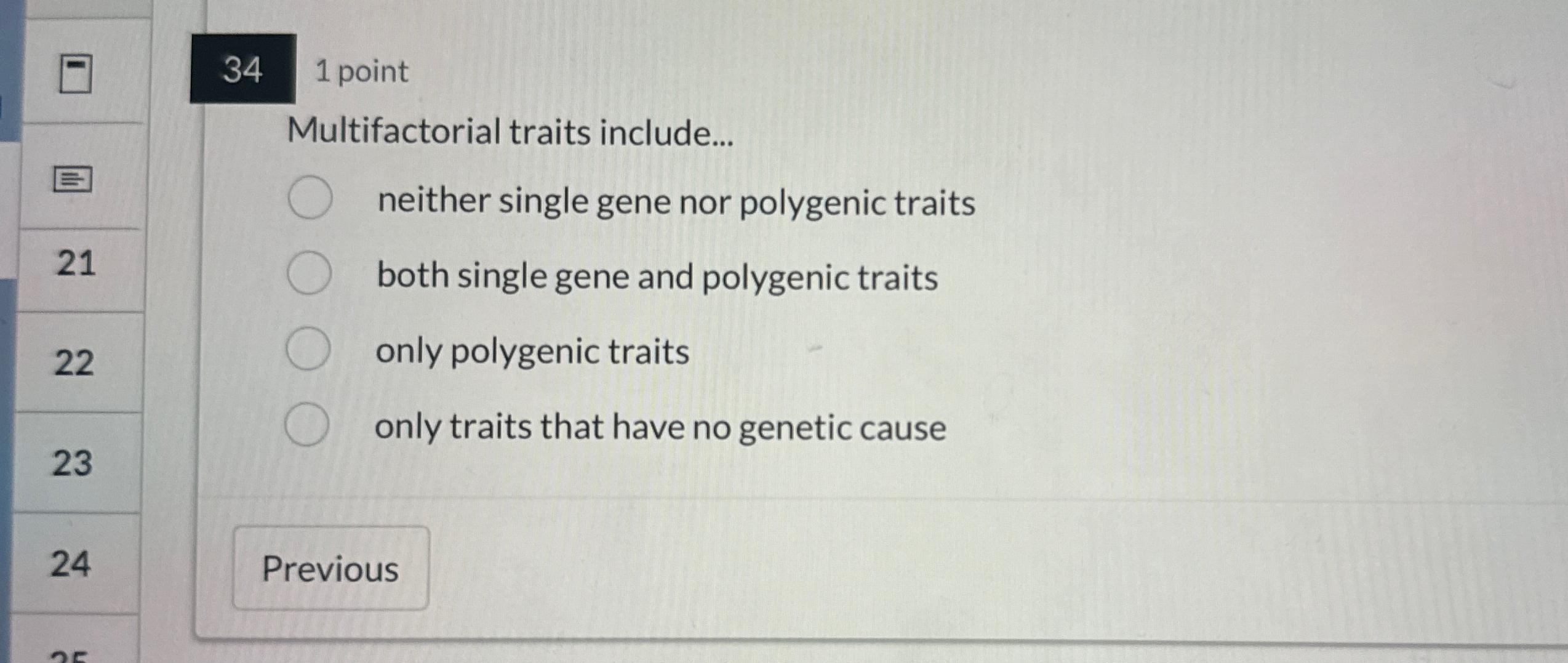 Solved 341 ﻿pointMultifactorial traits include...neither | Chegg.com
