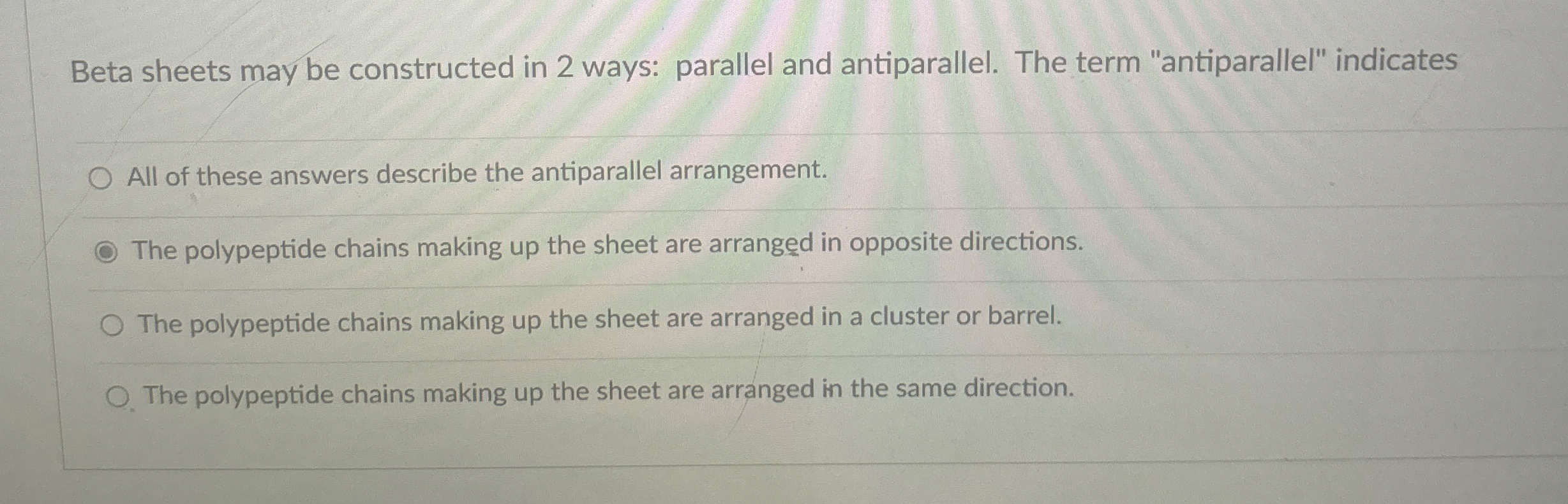 Solved Beta sheets may be constructed in 2 ﻿ways: parallel | Chegg.com