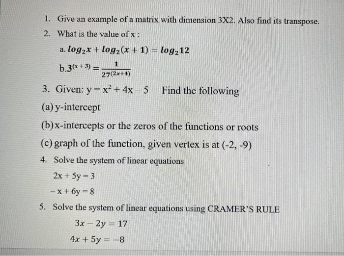 Solved 1 1. Give an example of a matrix with dimension 3X2. | Chegg.com