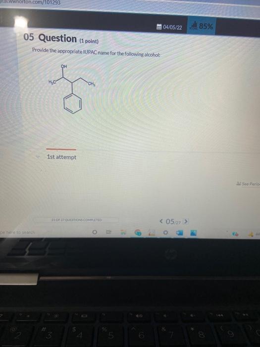 Solved 04/05/22 85% 02 Question (1 point) Glve the IUPAC | Chegg.com