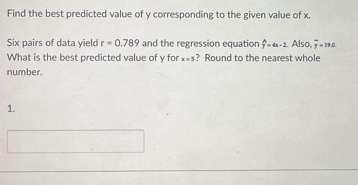 Solved Find the best predicted value of y corresponding to | Chegg.com