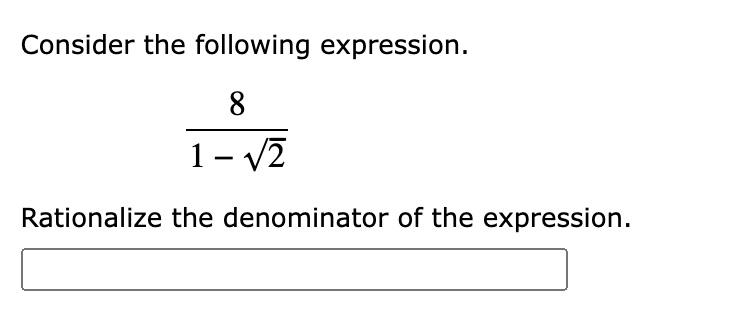 Solved Consider the following expression.81-22Rationalize | Chegg.com