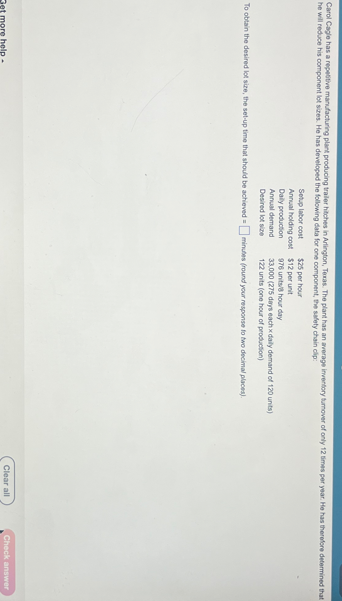 Solved Carol Cagle has a repetitive manufacturing plant | Chegg.com