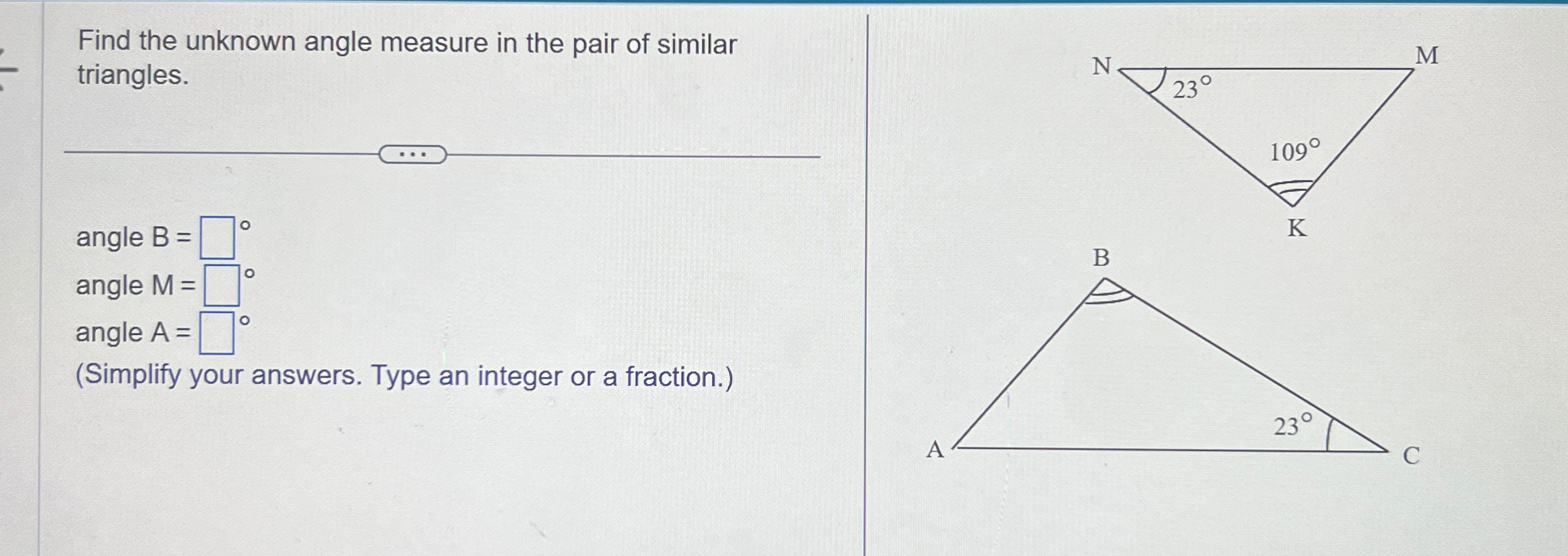Solved Find the unknown angle measure in the pair of similar | Chegg.com