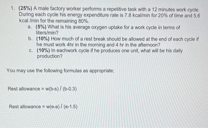 Solved 1. (25%) A male factory worker performs a repetitive | Chegg.com