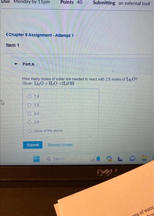 Solved How many moles of water are needed to react with 2.8 | Chegg.com