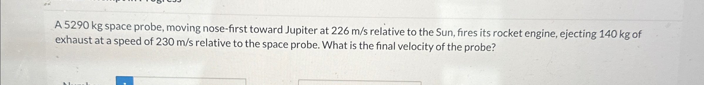 Solved A 5290kg ﻿space probe, moving nose-first toward | Chegg.com
