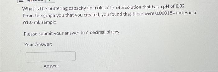 Solved What is the buffering capacity (in moles /L ) of a | Chegg.com