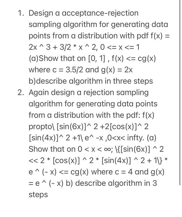 Solved 1 Design A Acceptance Rejection Sampling Algorithm