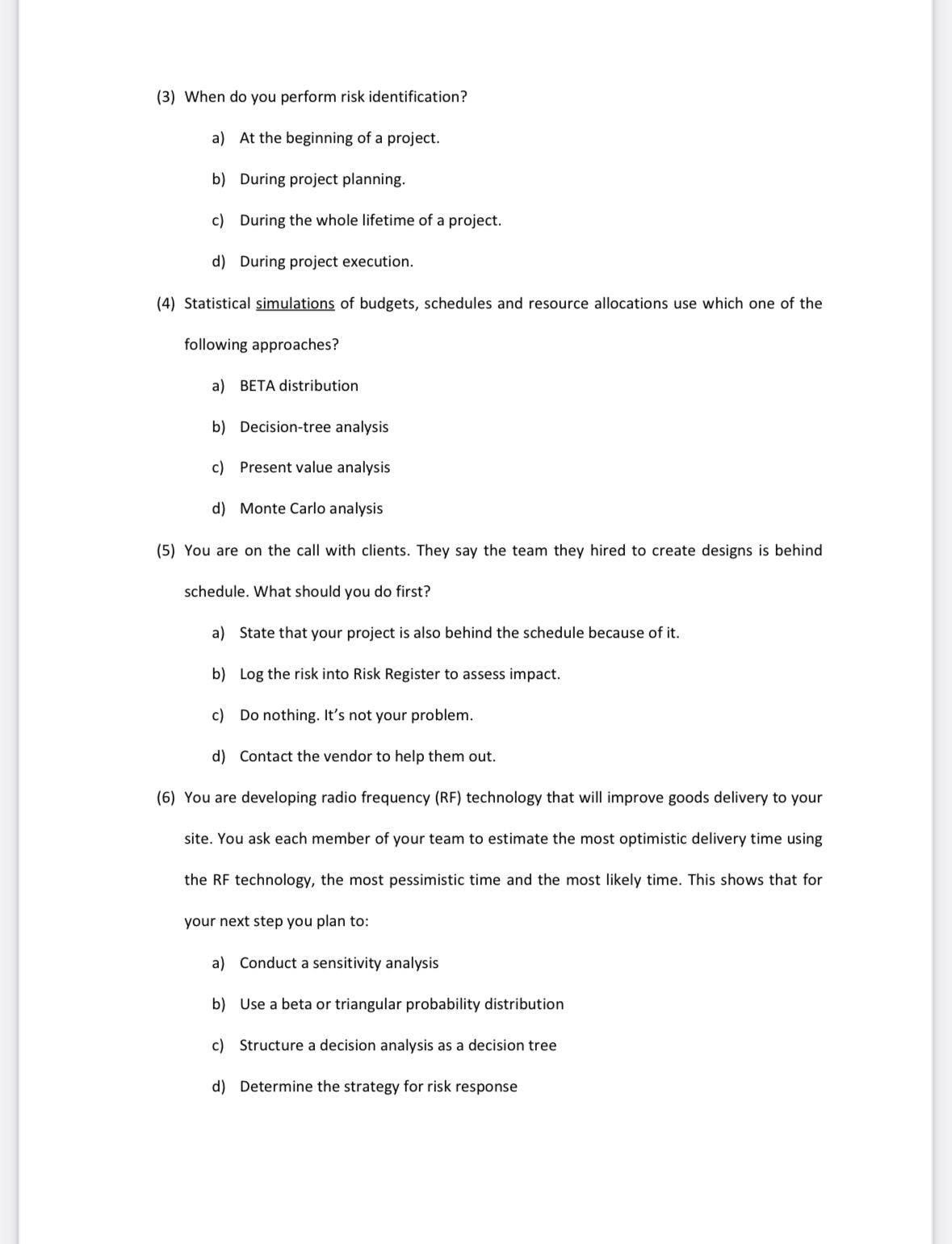 Solved (3) ﻿When do you perform risk identification?a) ﻿At | Chegg.com