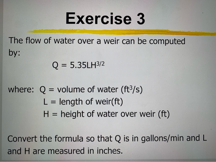 Solved Exercise 3 The flow of water over a weir can be | Chegg.com
