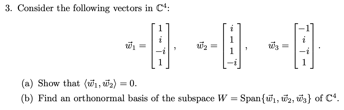 Solved Consider the following vectors in C4 | Chegg.com