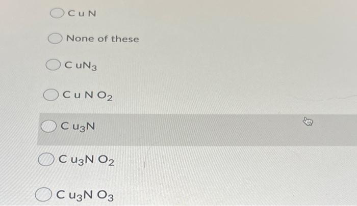 Solved The formula of copper (1) nitride is: OcuNo₃ cuN None | Chegg.com