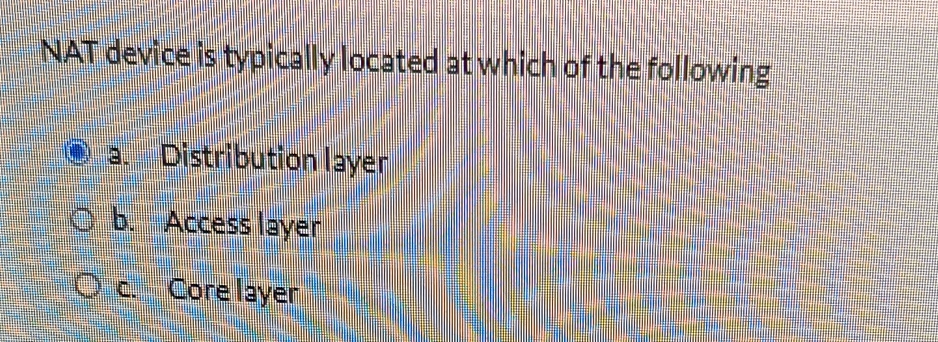 Solved NAT device is typically located at which of the | Chegg.com