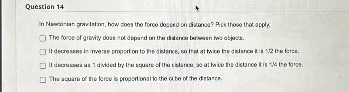 Solved In Newtonian gravitation, how does the force depend | Chegg.com