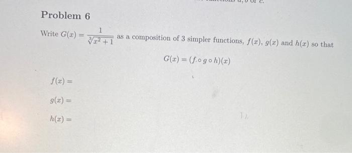 Solved Problem 6 Write G() as a composition of 3 simpler | Chegg.com