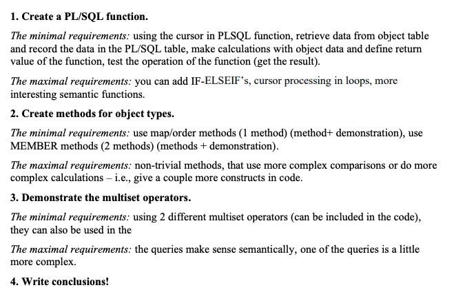 Solved 1. Create a PL/SQL function. The minimal | Chegg.com