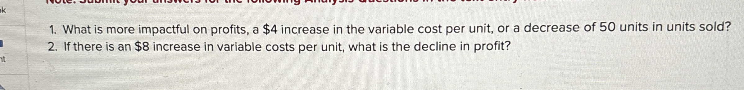 Solved What is more impactful on profits, a $4 ﻿increase in | Chegg.com