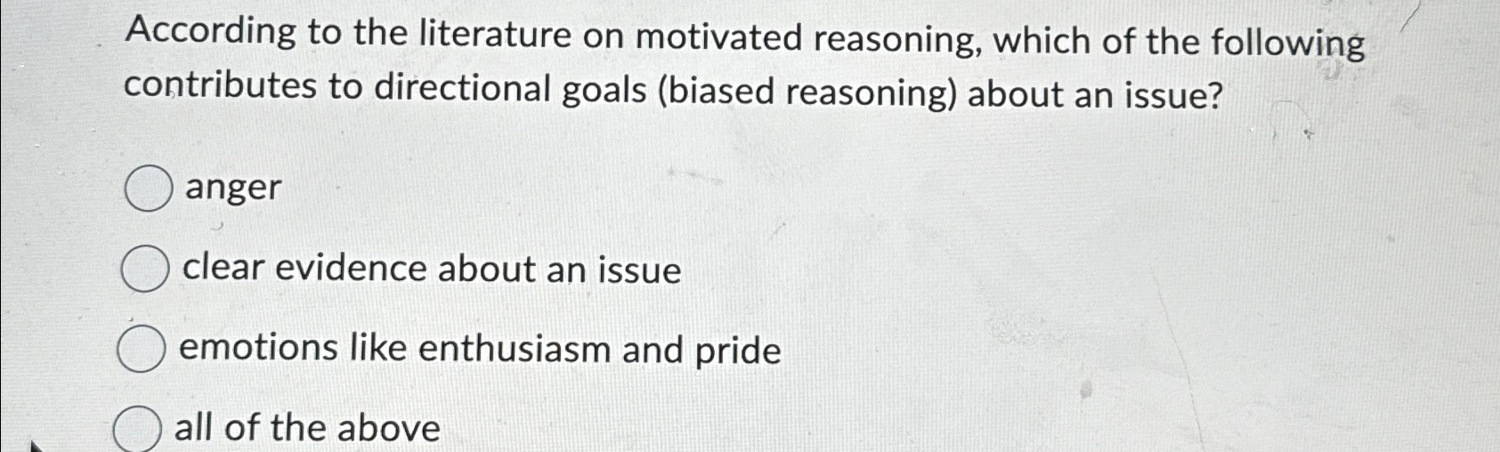 Solved According to the literature on motivated reasoning, | Chegg.com
