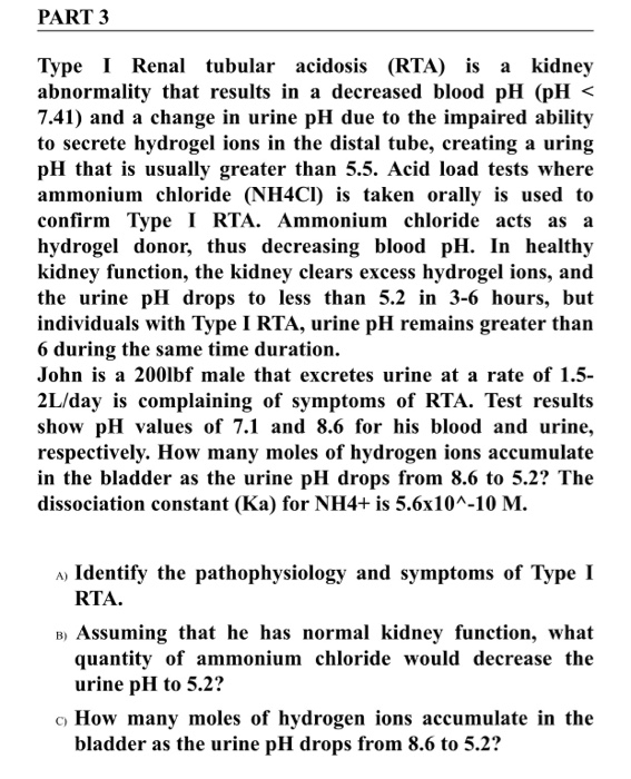 PART 3 Type I Renal tubular acidosis (RTA) is a | Chegg.com